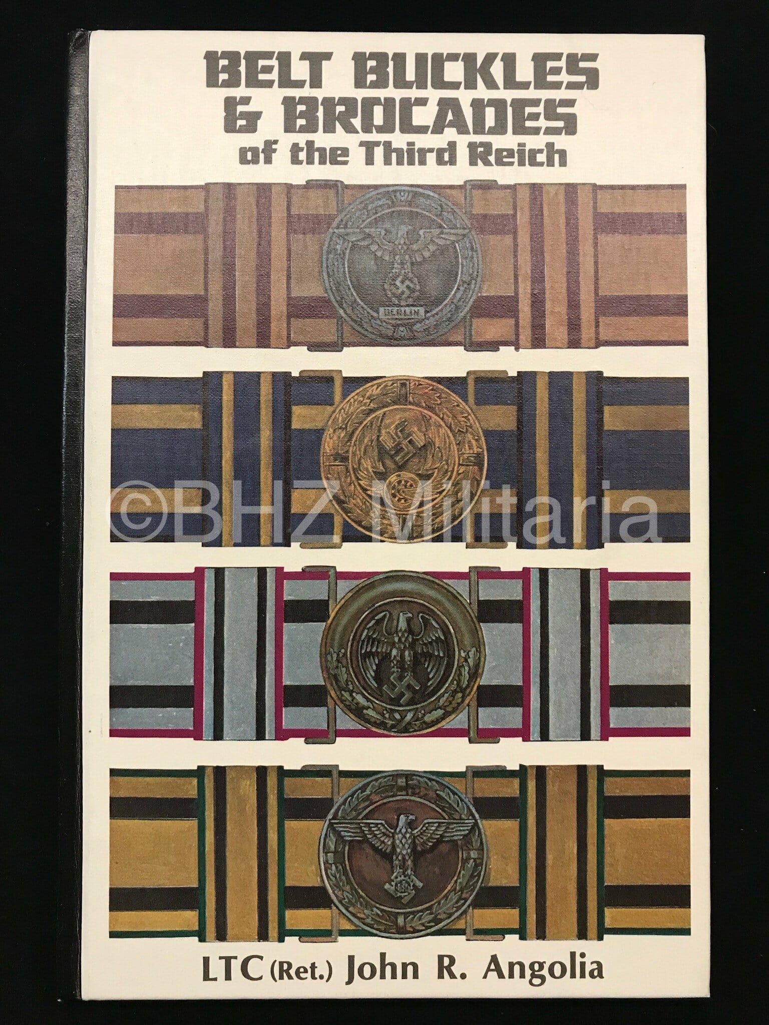 Belt Buckles & Brocades - John R Angolia - BHZ Militaria